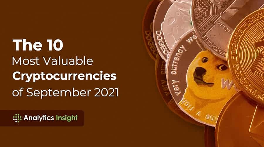 The 10 Most Valuable Cryptocurrencies of September 2021