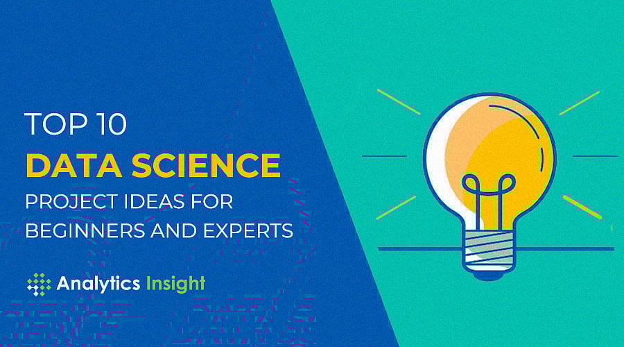 Top 10 Data Science Project Ideas for Beginners and Experts