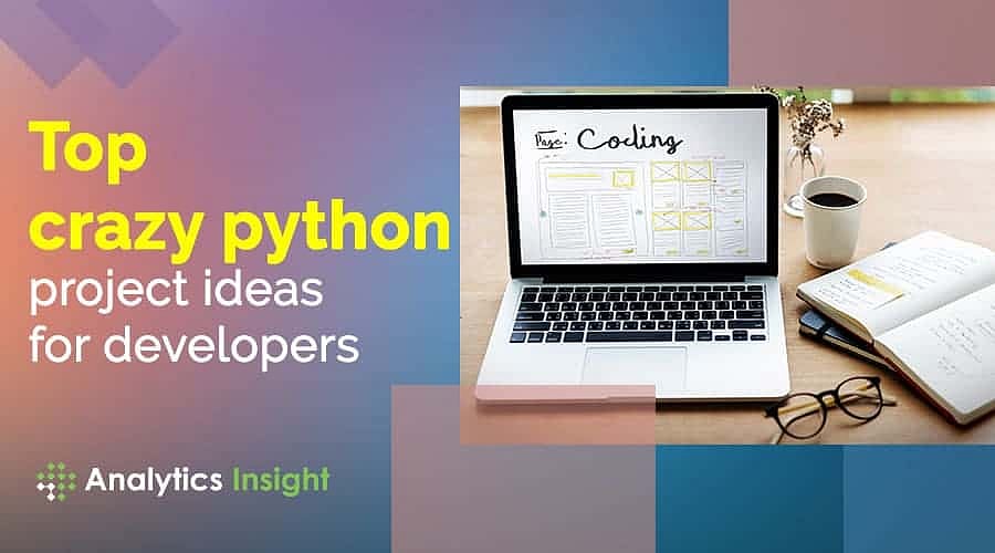 Top Crazy Python Project Ideas for Developers in 2021