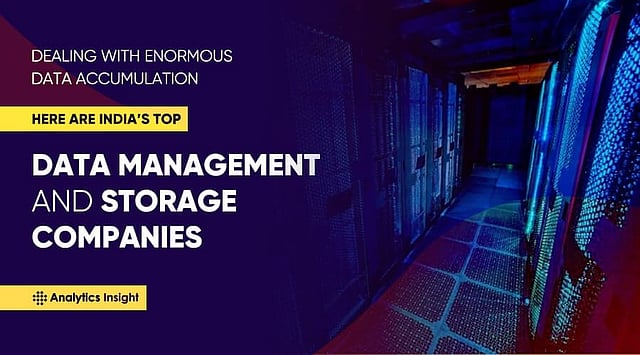 Dealing with Enormous Data Accumulation, Here are India’s Top Data ...