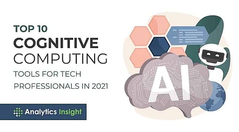 Top 10 Cognitive Computing Tools for Tech Professionals in 2021
