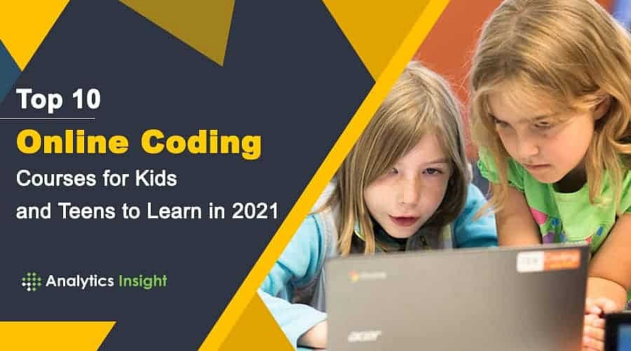 Top 10 Online Coding Courses for Kids and Teens to Learn in 2021