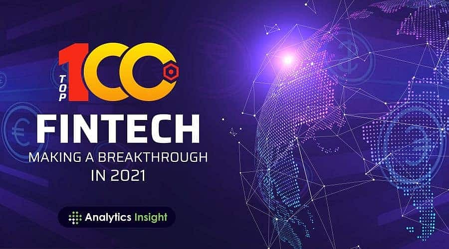 Top 100 Fintech Startups Making a Breakthrough in 2021