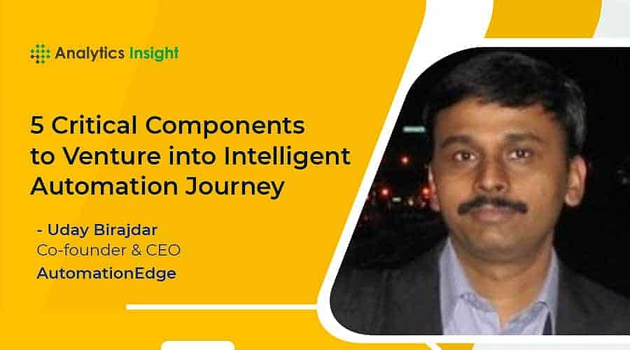 5 Critical Components to Venture into Intelligent Automation Journey