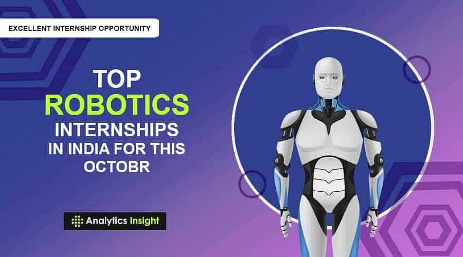 Excellent Internship Opportunity: Top Robotics Internships in India for ...