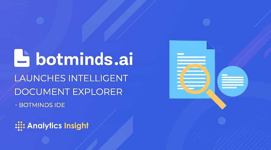 Botminds AI Launches Intelligent Document Explorer - Botminds IDE