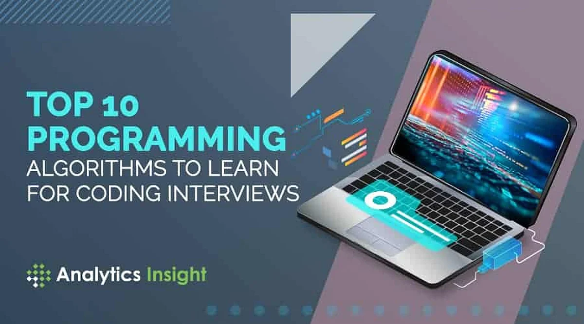 Top 10 Programming Algorithms To Learn For Coding Interviews