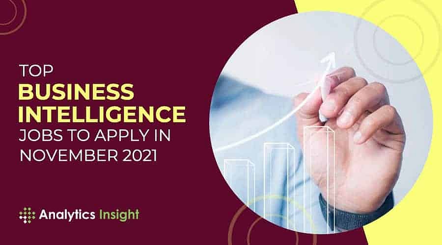 Top Business Intelligence Jobs to Apply in November 2021