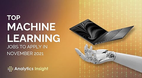 Top Machine Learning Jobs to Apply in November 2021