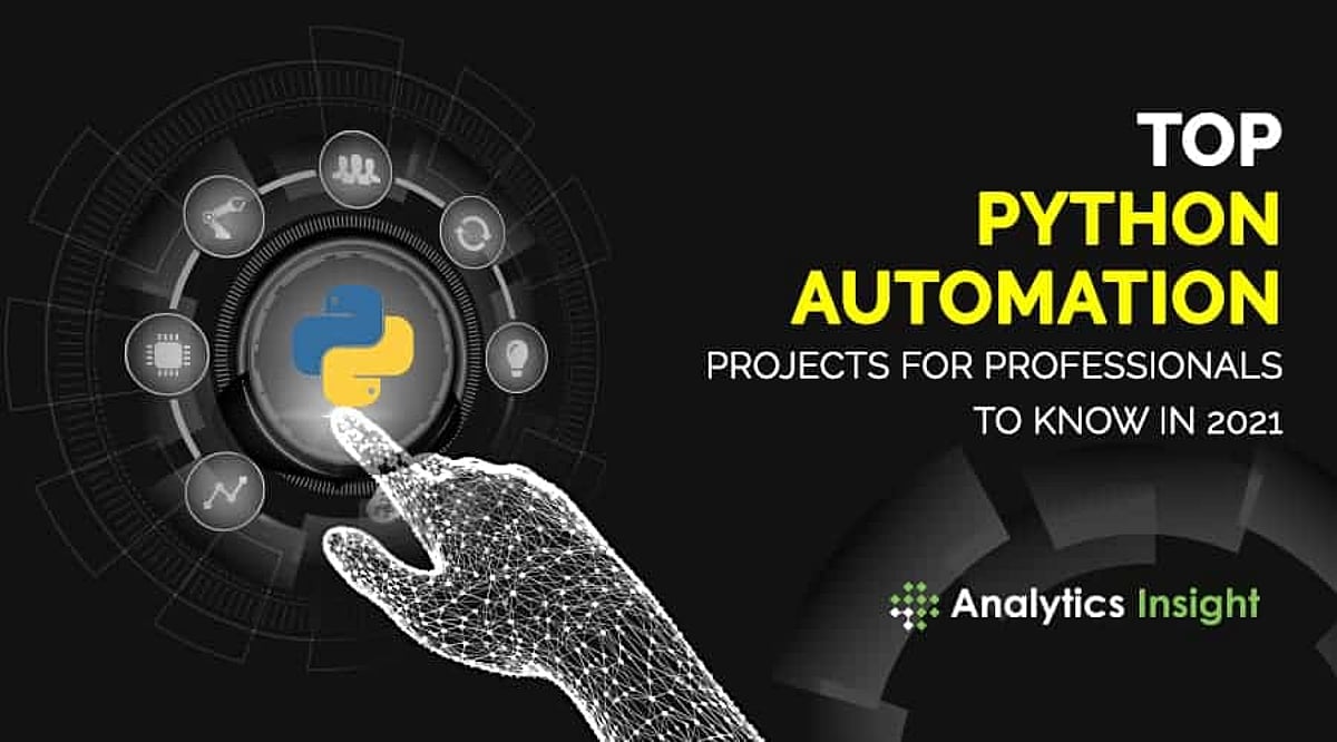 Top Python Automation Projects For Professionals To Know In 2021