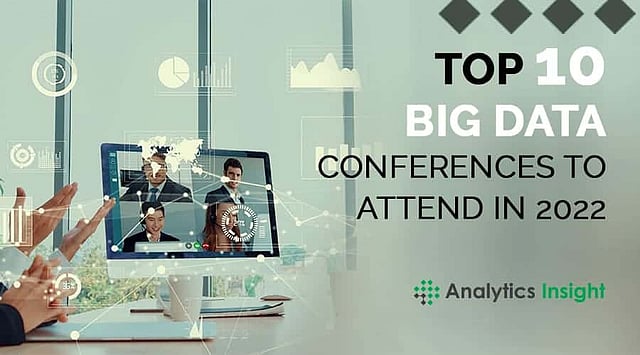 Top 10 Big Data Conferences to Attend in 2022