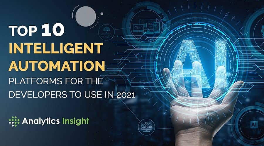 Top 10 Intelligent Automation Platforms for the Developers to Use in 2021