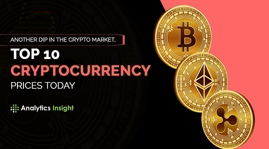 Another Dip in the Crypto Market, Top 10 Cryptocurrency Prices Today