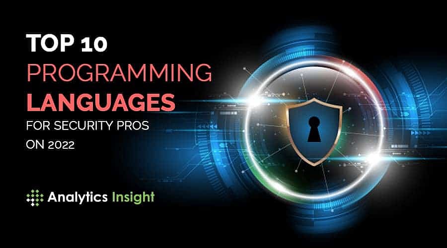 Top 10 Programming Languages for Security Experts in 2022