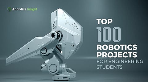 Top 100 Robotics Projects for Engineering Students
