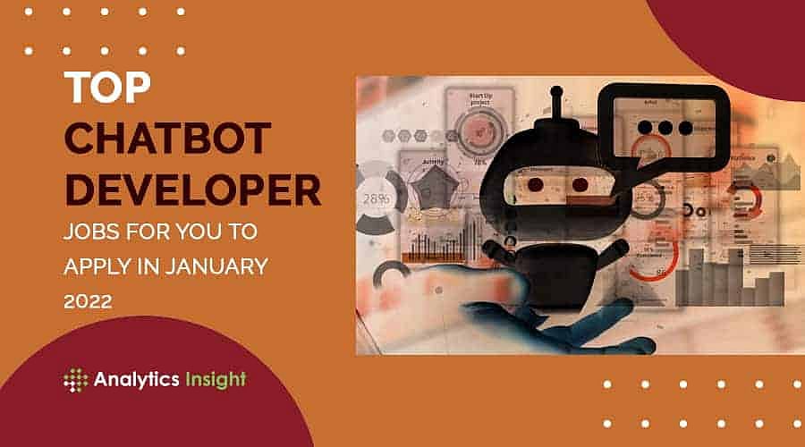 Top Chatbot Developer Jobs for You to Apply in January 2022