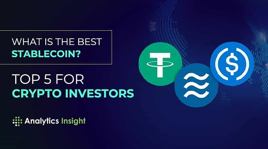 What Is the Best Stablecoin? Top 5 for Crypto Investors