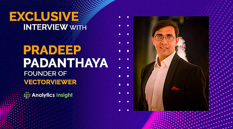 Exclusive interview with Pradeep Padanthaya, Founder of VectorViewer