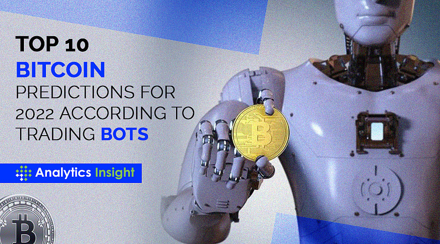Top 10 Bitcoin Predictions for 2022 According to Trading Bots