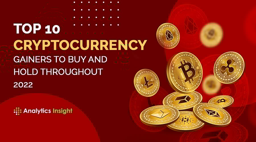 Top 10 Cryptocurrency Gainers to Buy and Hold Throughout 2022