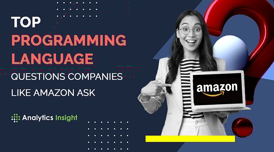 Top Programming Language Questions Companies like Amazon Ask