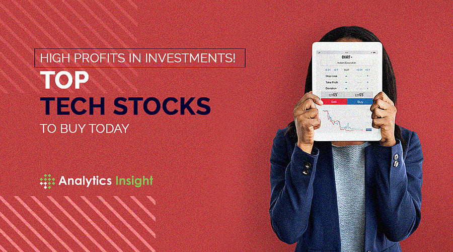 High Profits in Investments! Top Tech Stocks to buy Today