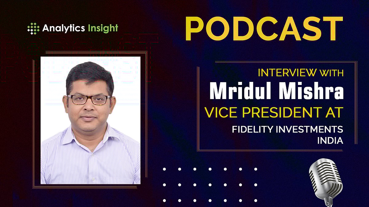 Exclusive Interaction with Mridul Mishra, Vice President of Fidelity ...