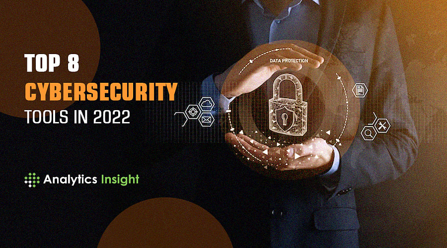 Top 8 CyberSecurity Tools in 2022