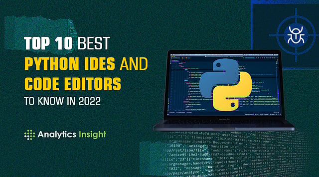 Top 10 Best Python IDEs and Code Editors to Know in 2022