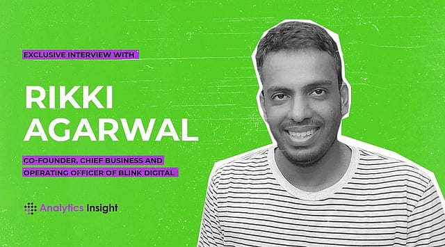 Exclusive Interview with Rikki Agarwal, Co-founder, Chief Business, and ...
