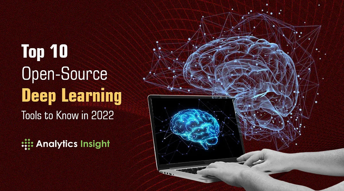 Top 10 Open-Source Deep Learning Tools to Know in 2022 Top 10 Open-Source Deep Learning Tools to Know in 2022