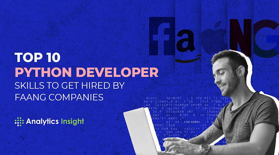 Top 10 Python Developer Skills to Get Hired by FAANG Companies