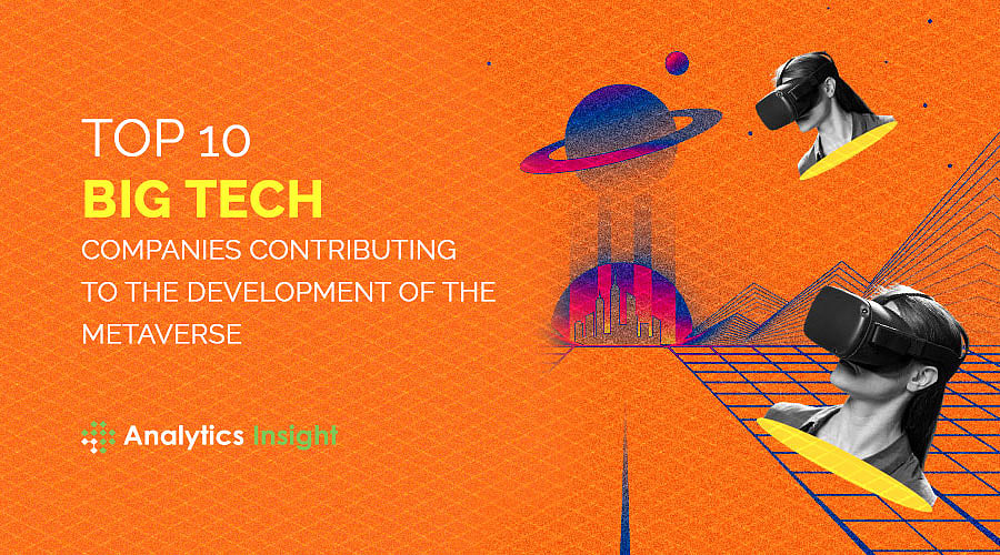 Top 10 Big Tech Companies Contributing to the Development of the Metaverse