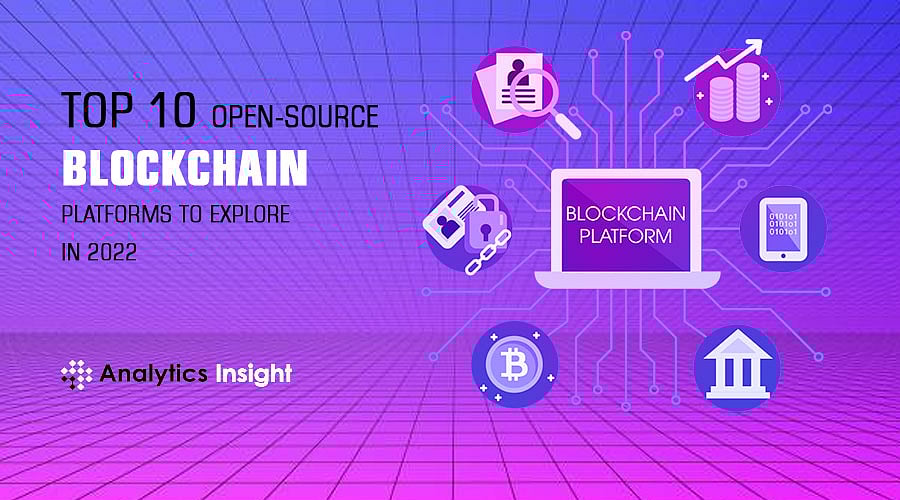 Top 10 Open-Source Blockchain Platforms to Explore in 2022