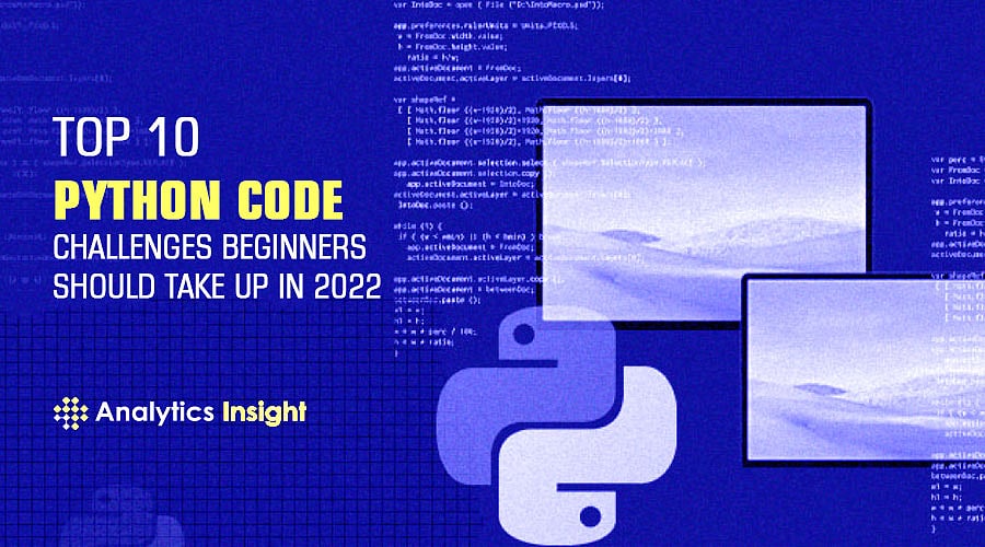 Top 10 Python Code Challenges Beginners Should Take Up in 2022