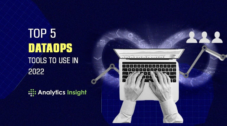 Top 5 DataOps Tools to Use in 2022