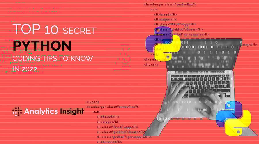Top 10 Secret Python Coding Tips to Know in 2022