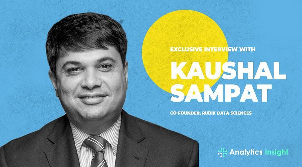 Exclusive Interview With Kaushal Sampat Co Founder Rubix Data Sciences