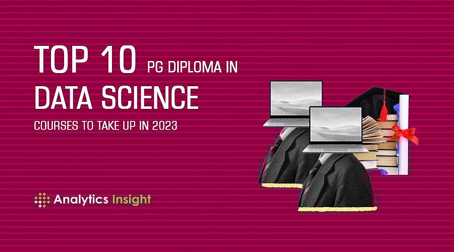 Top 10 PG Diploma in Data Science Courses to Take Up in 2023