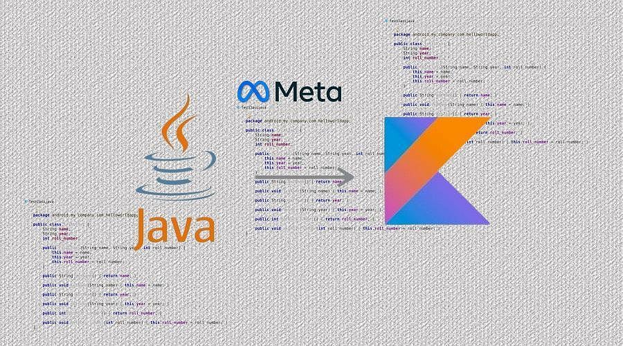 From Java to Kotlin! Did Meta Change Codebase to Compensate for Losses?