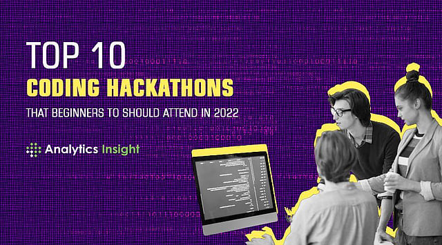Top 10 Coding Hackathons that Beginners to Should Attend in 2022