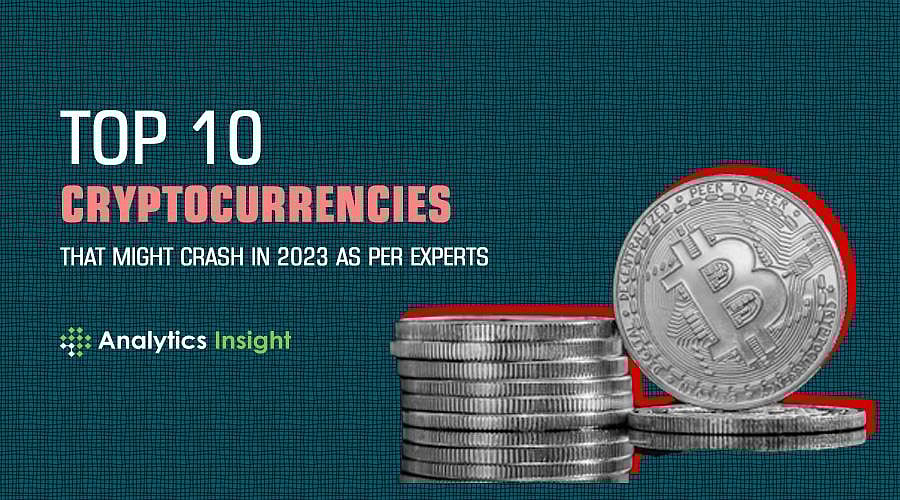 Top 10 Cryptocurrencies that Might Crash in 2023 As Per Experts
