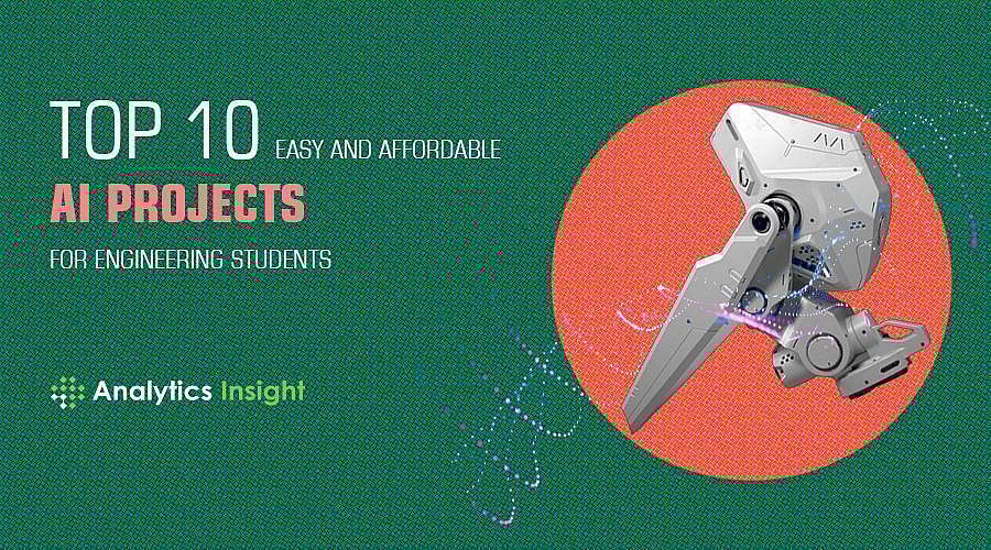 Top 10 Easy and Affordable AI Projects For Engineering Students