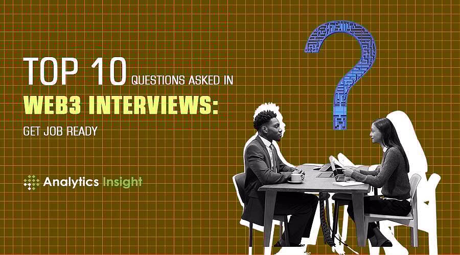 Top 10 Questions asked in Web3 Interviews: Get Job Ready