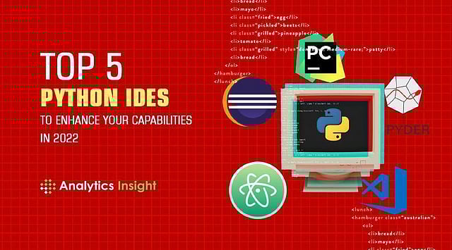 Top 5 Python IDEs to Enhance Your Capabilities in 2022