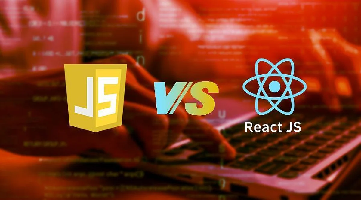 JavaScript vs React: What Should Front-End Developers Choose? JavaScript vs React: What Should Front-End Developers Choose?