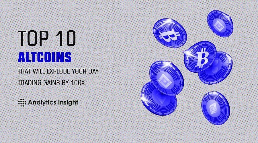 Top 10 Altcoins that Will Explode Your Day Trading Gains by 100x