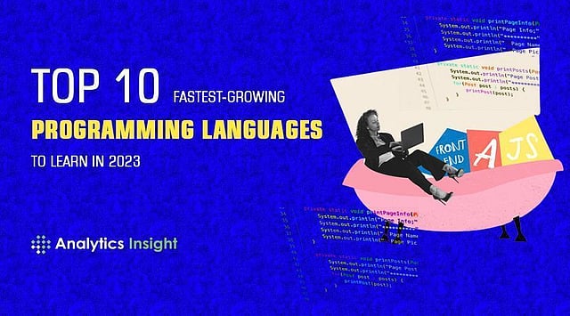 Top 10 Fastest Growing Programming Languages To Learn In 2023