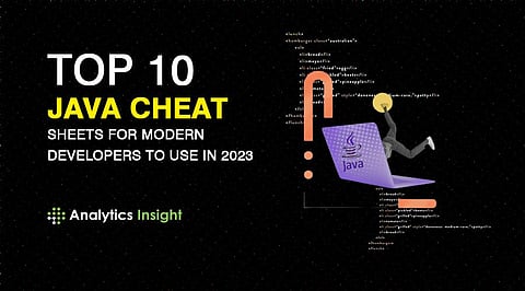 Top 10 Java Cheat Sheets for Modern Developers to Use in 2023