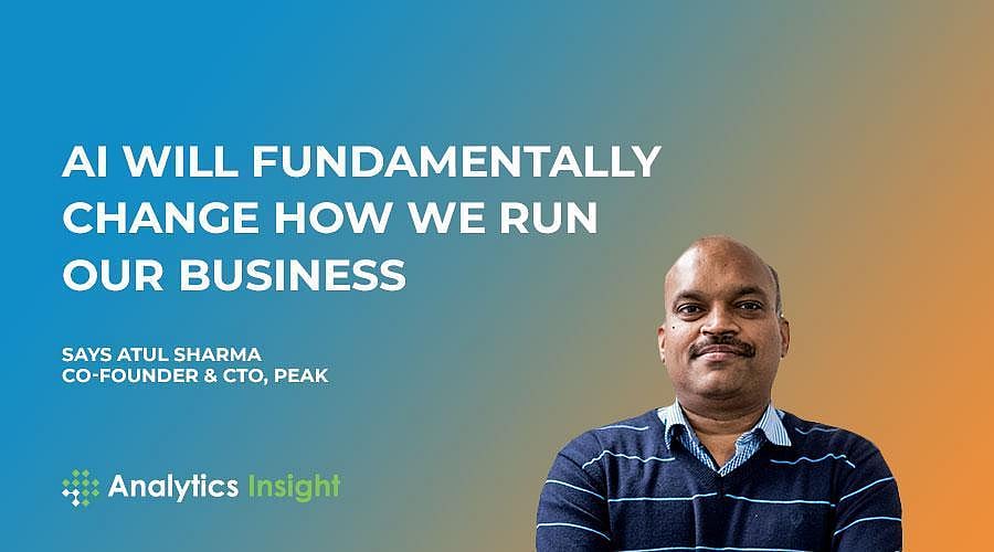 “AI Will Fundamentally Change How We Run Our Business” Says Atul Sharma ...